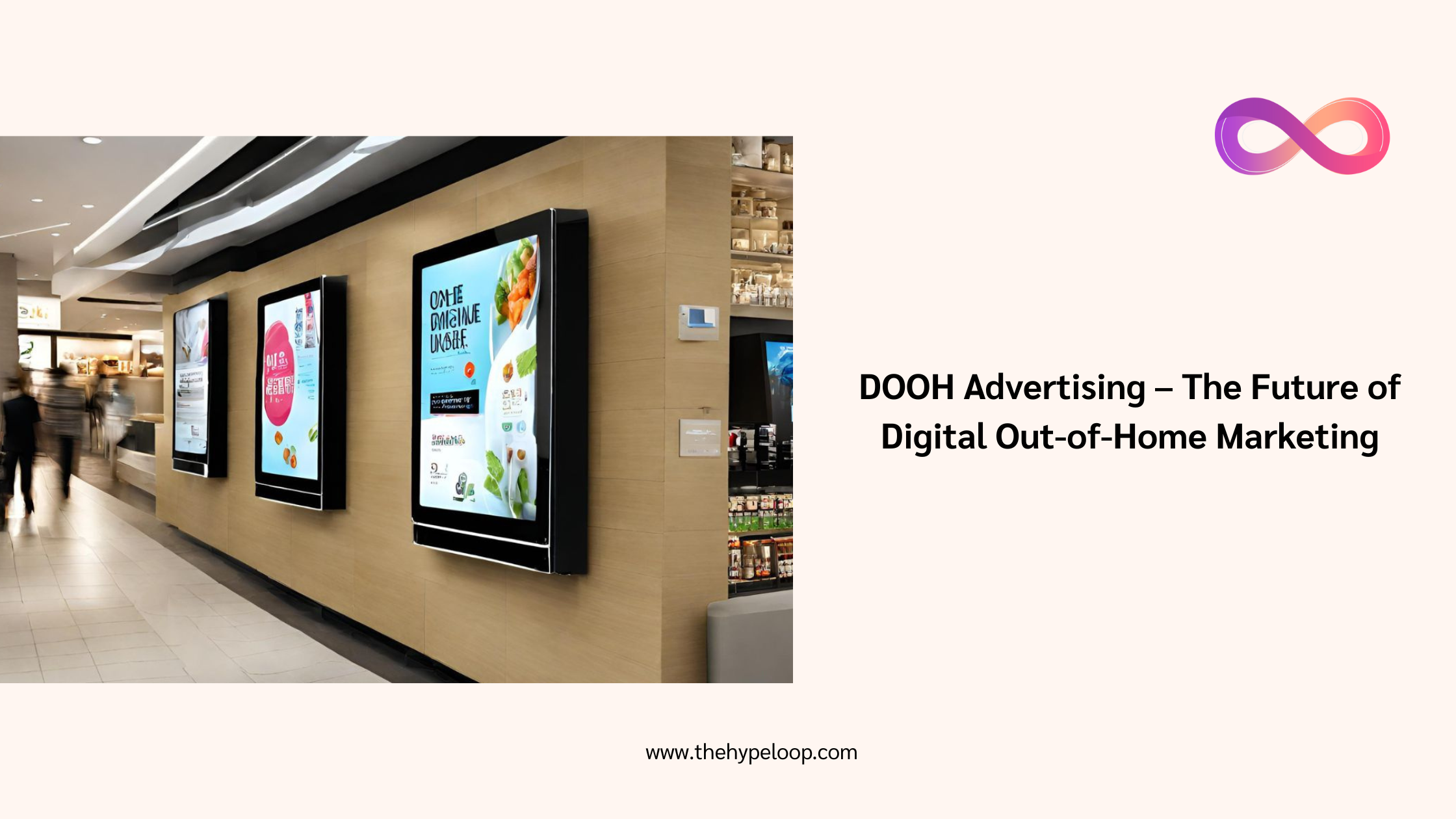DOOH Advertising: How Hype Loop is Revolutionizing Digital OOH