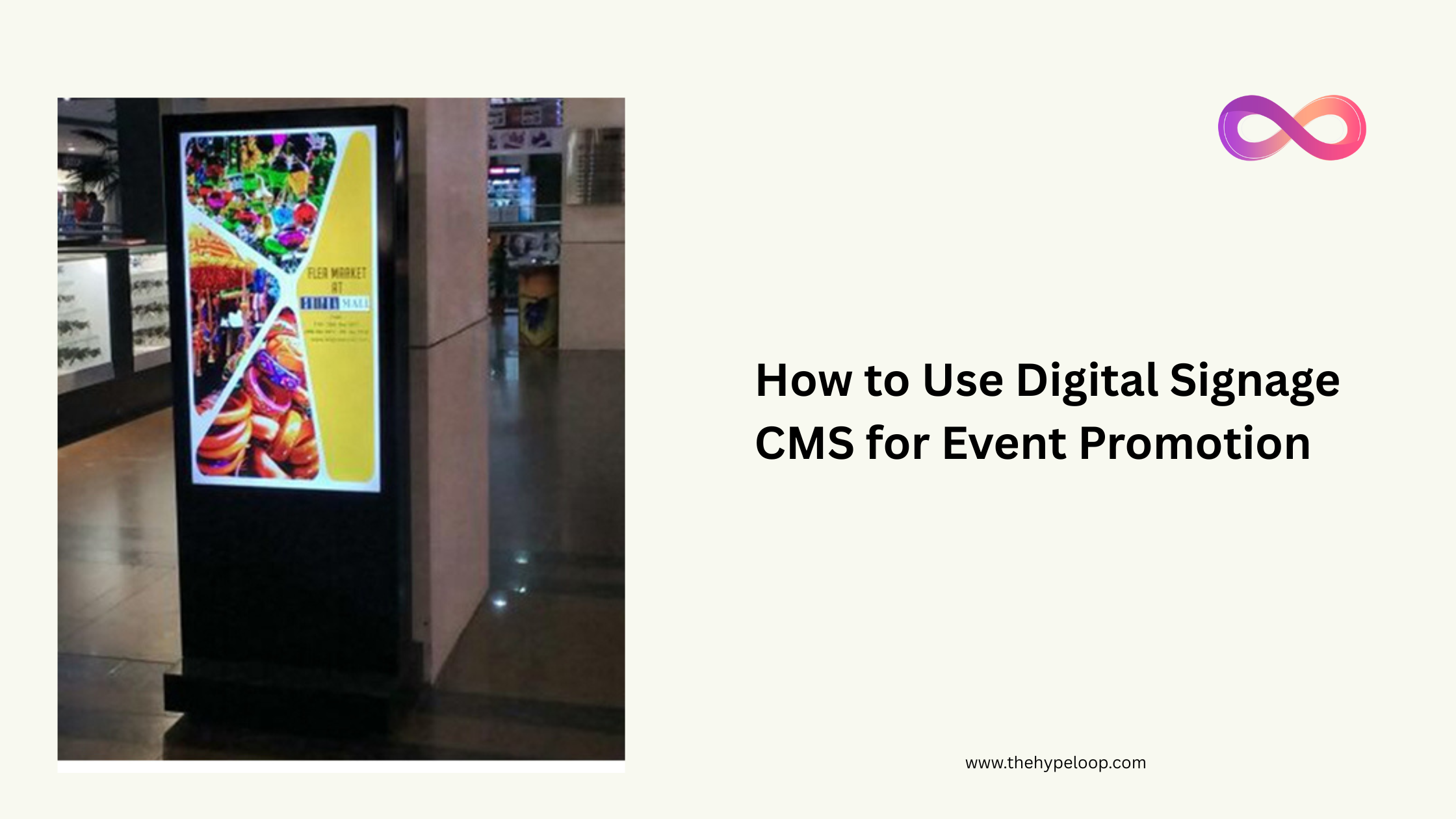 How to Use Digital Signage CMS for Event Promotion?